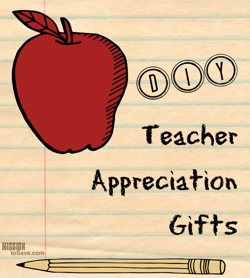 Over 15 Cute And Clever DIY Teacher Appreciation Gifts Mission To Save